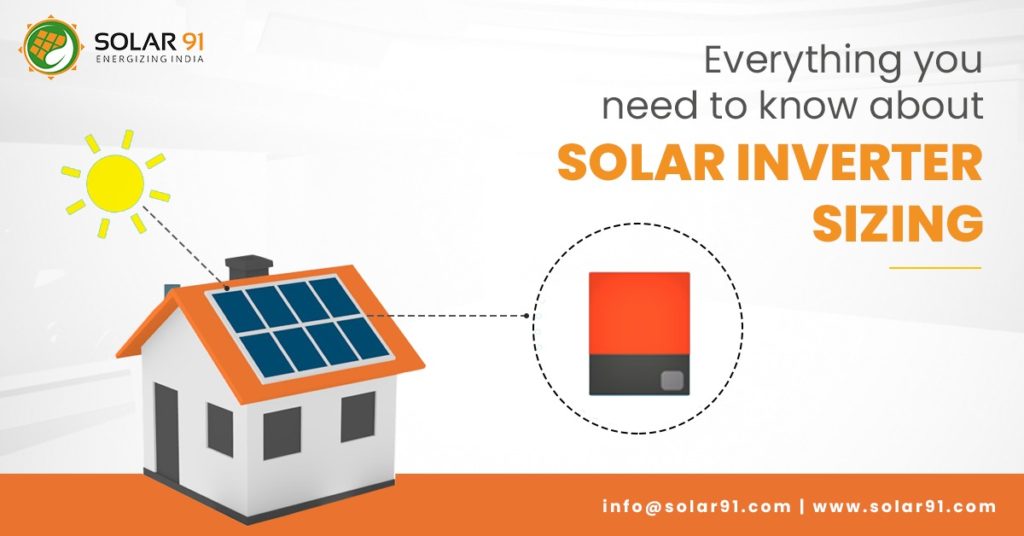 Everything you need to know about Solar Inverter Sizing – Solar91