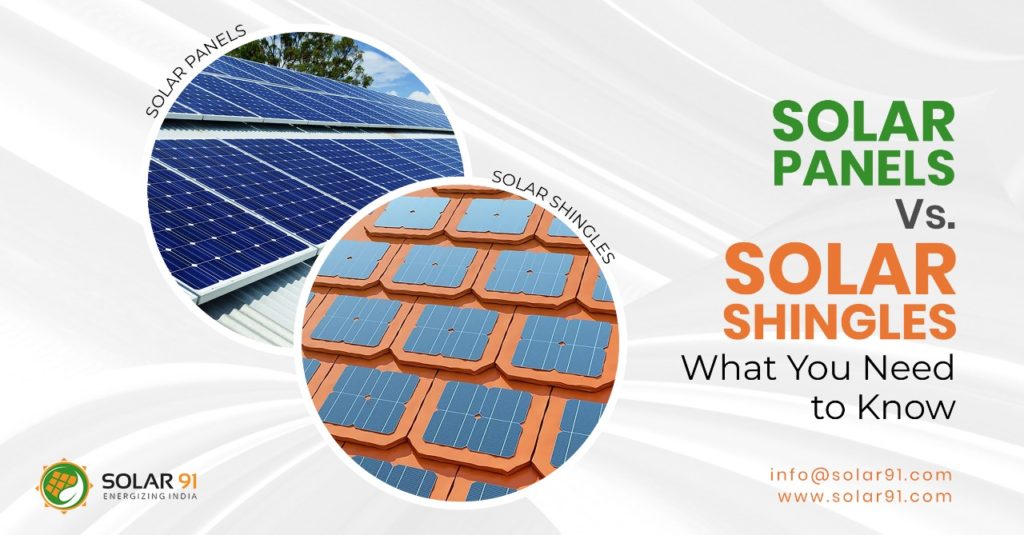 Solar Panels Vs. Solar Shingles: What You Need to Know – Solar91